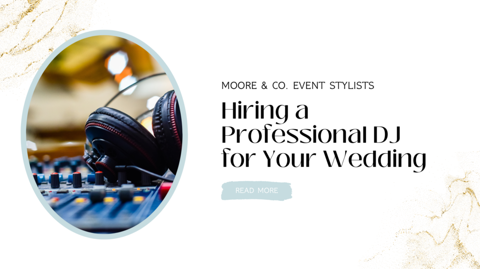 The Benefits of Hiring a Professional DJ for Your Wedding