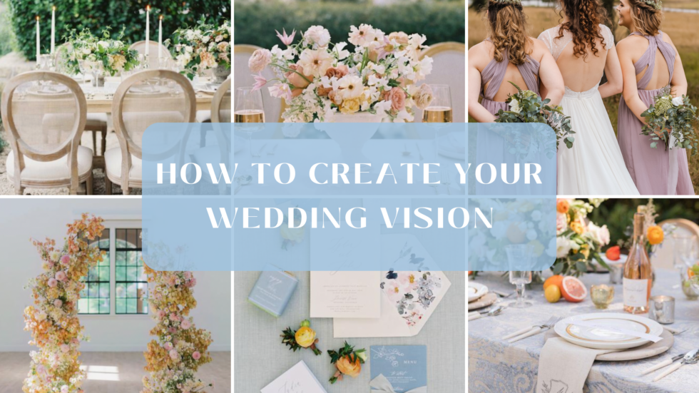 How to Create Your Wedding Vision - Moore & Co. Event Stylists